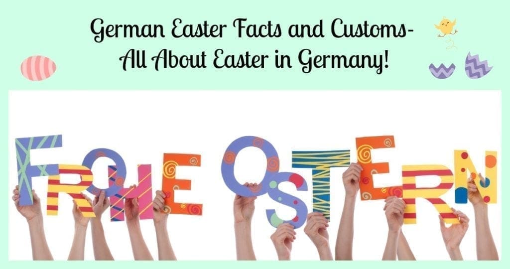 German Easter Facts and Customs- All About Easter in Germany!