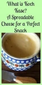 What is Koch Kase? A Spreadable Cheese and a Great Snack