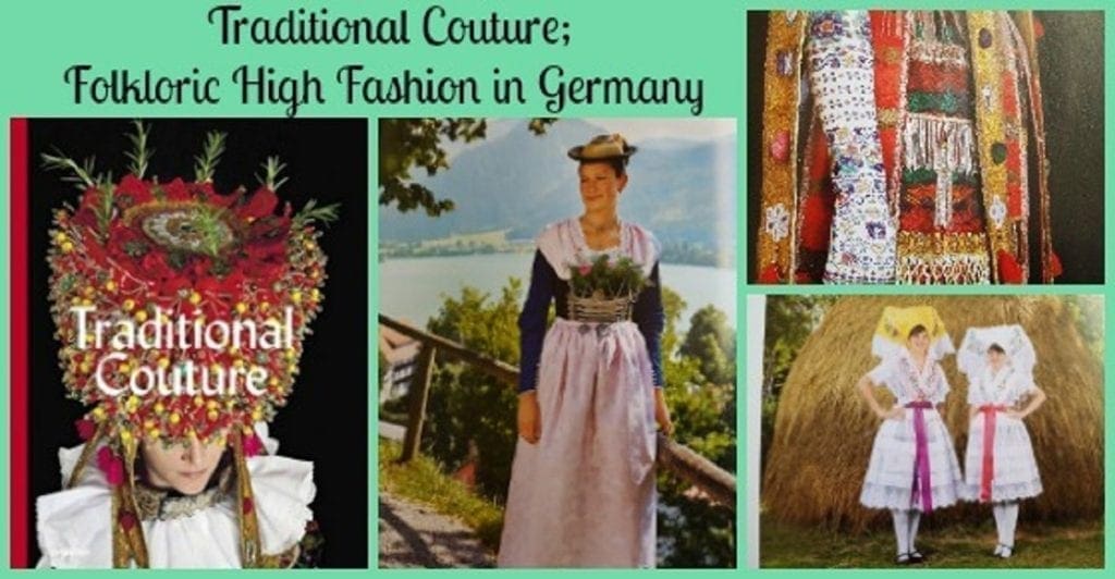 Traditional Couture; Folkloric High Fashion in Germany