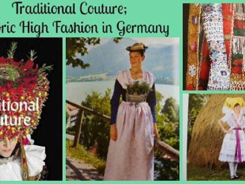 Traditional Couture; Folkloric High Fashion in Germany