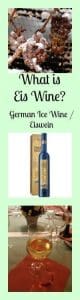 German Eiswein- The sweet Dessert Wine created by Frost