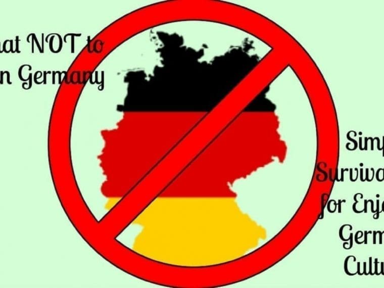 What not to do in Germany- Tips for Enjoying German Culture