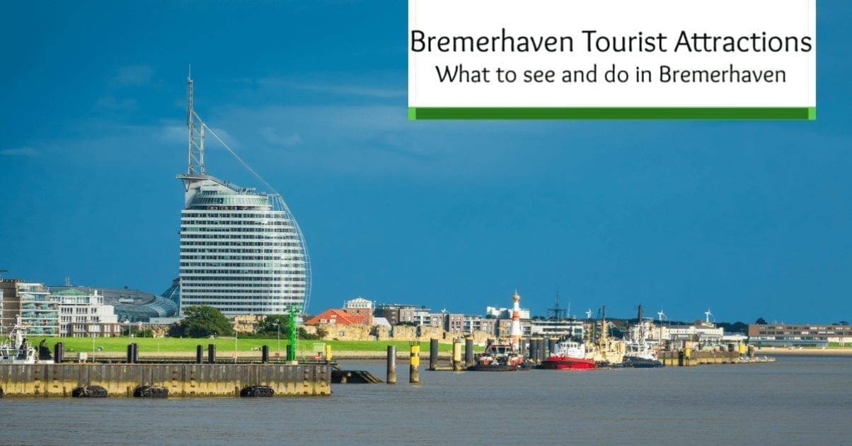 Bremerhaven Tourist Attractions- What to See in Bremerhaven