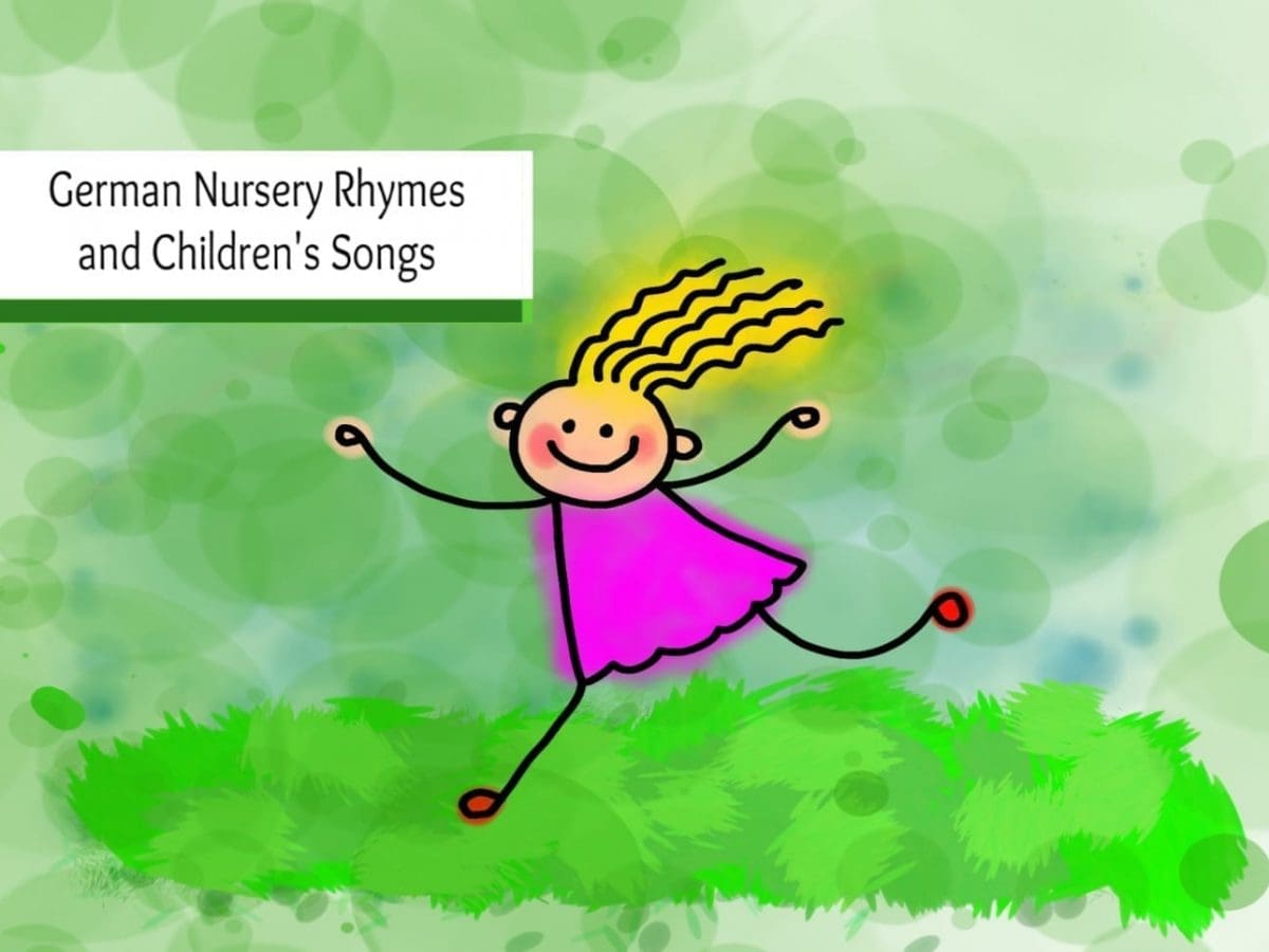 German Nursery Rhymes and Songs That we all Loved to Sing