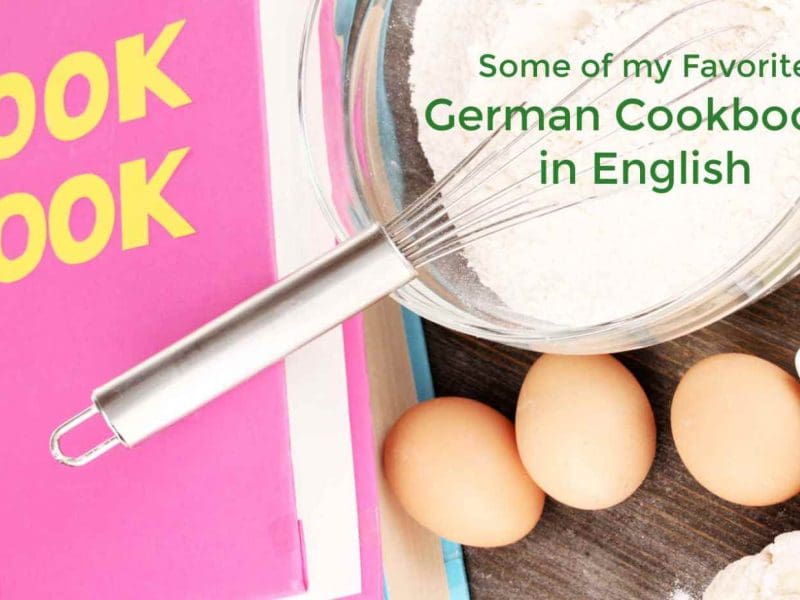 Some of my Favorite German Cookbooks in English