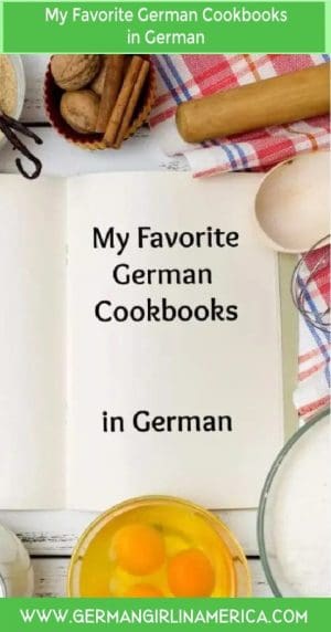Here are Some of My Favorite German Cookbooks in GERMAN