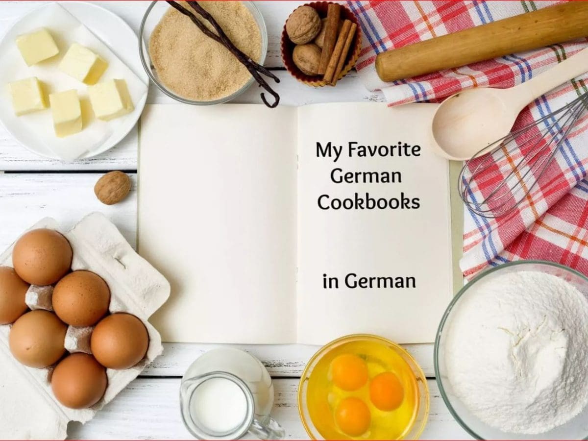 Here are Some of My Favorite German Cookbooks in GERMAN