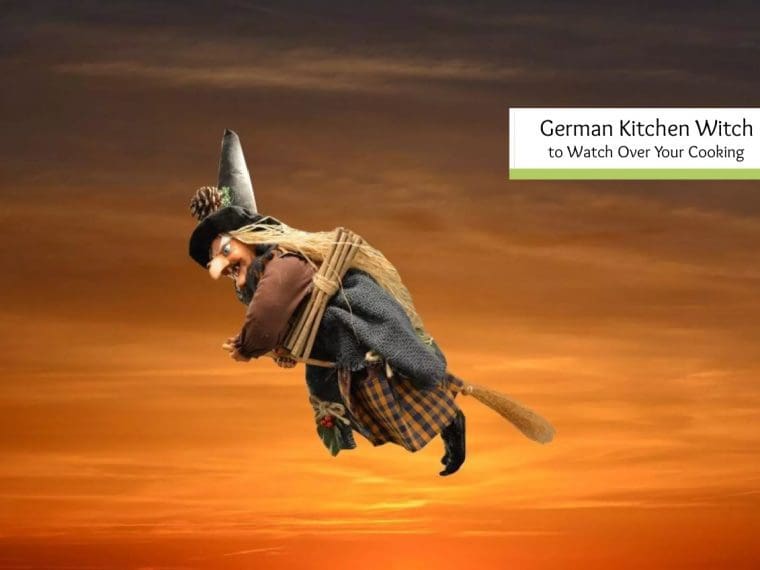 A German Kitchen Witch Brings Good Luck to Your Kitchen!