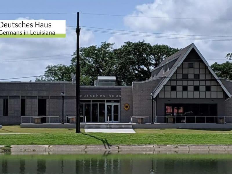 Deutsches Haus New Orleans - The Story of Germans in Louisiana