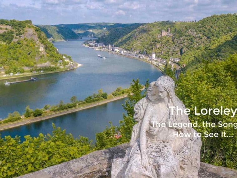 The Loreley- The Legend, the Song, and How YOU can See It