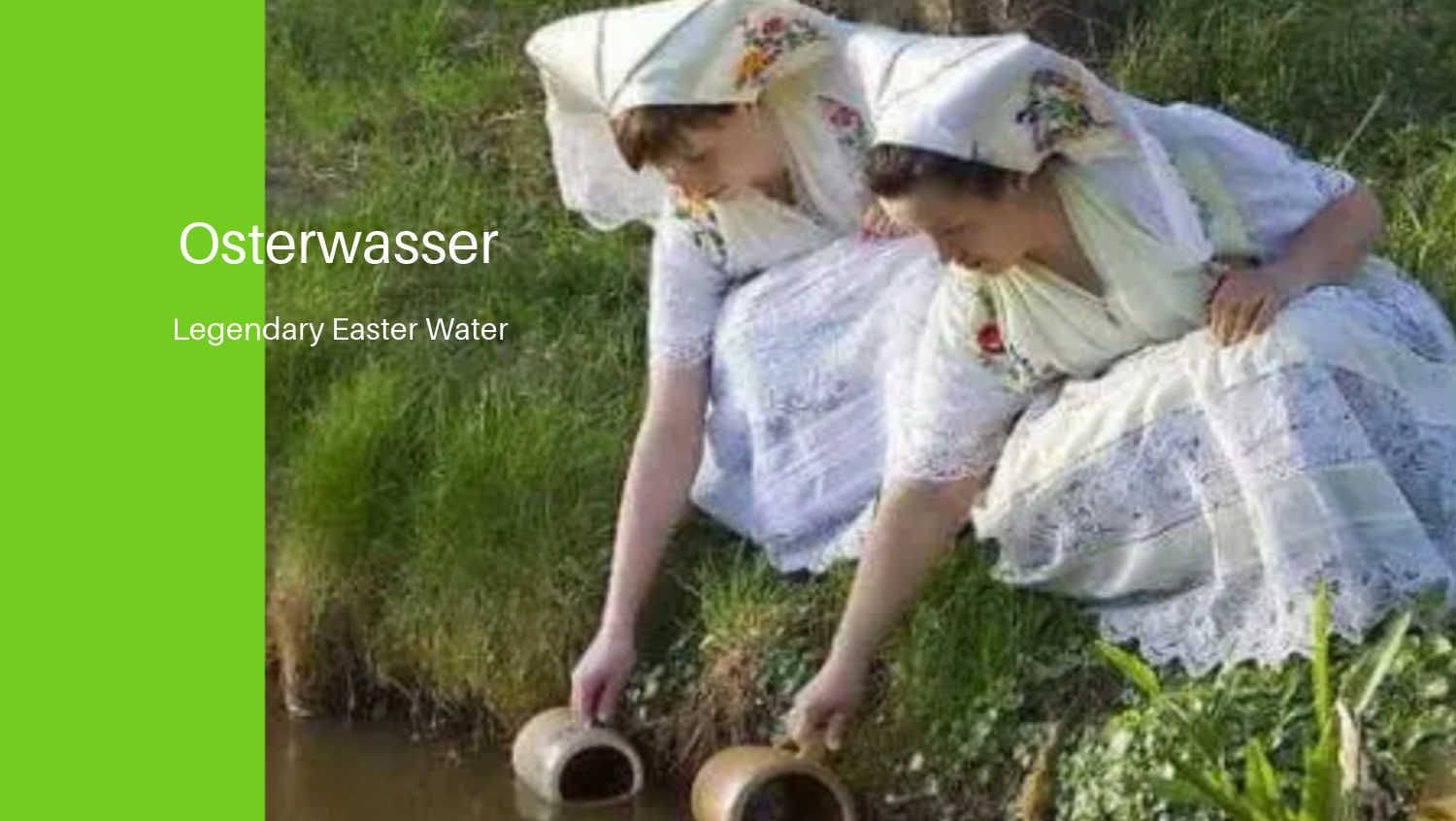 Osterwasser- The Legend of Easter Water