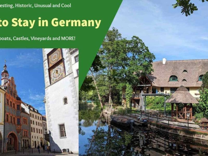 Interesting, Historic, Unusual and Cool Places to Stay in Germany