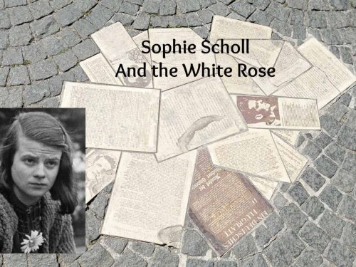 Sophie Scholl and the White Rose Resistance Movement