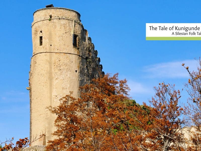 The Tale of Kunigunde von Kynast- a Silesian Folk Tale