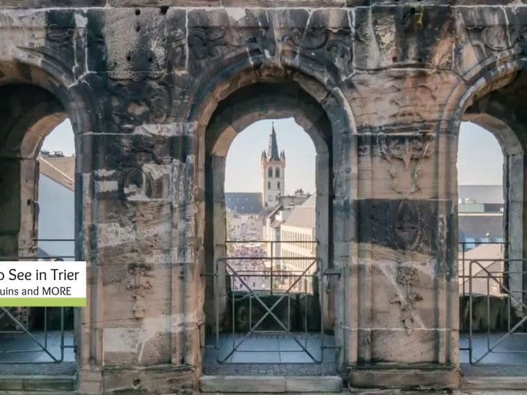 Things to See in Trier Germany- Trier Roman Ruins and MORE