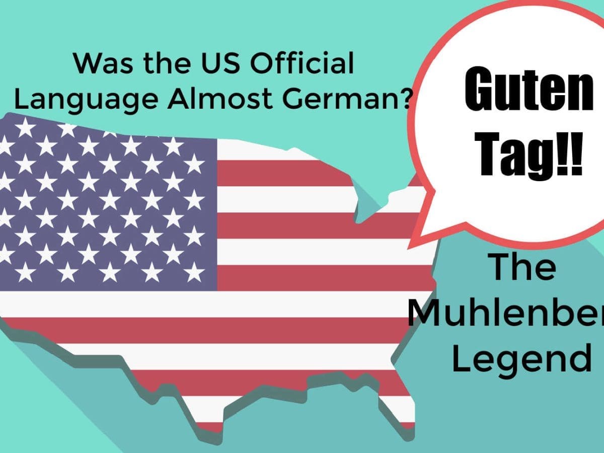 Was the US Official Language Almost German? The Muhlenberg Legend