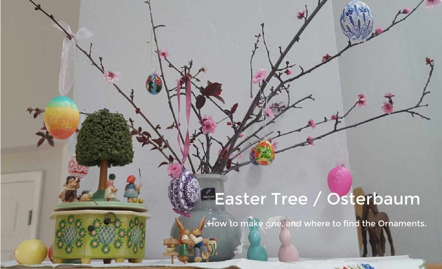 What is an Osterbaum? Make an Easter Tree with fun Ornaments